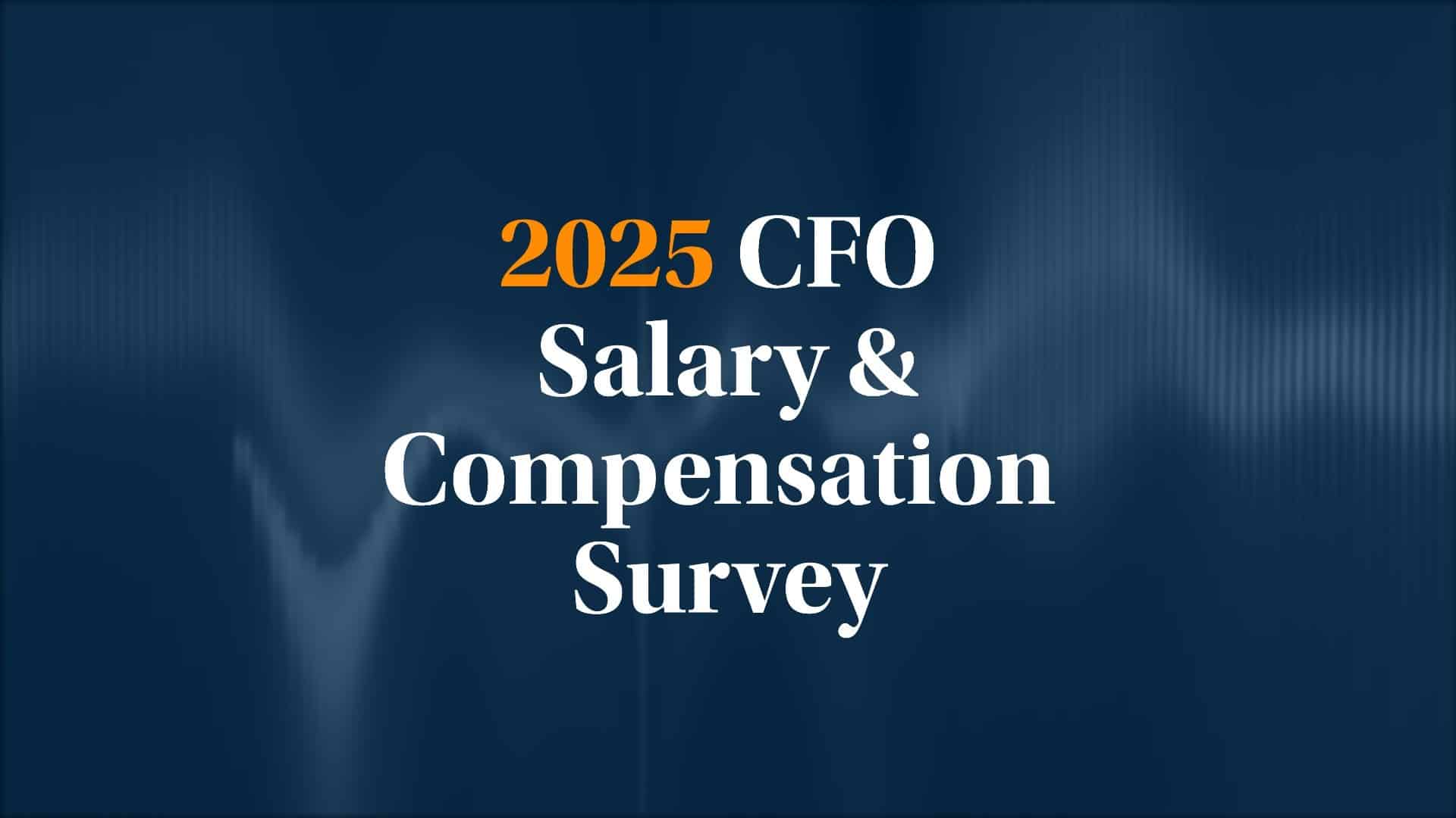2025 CFO Salary & Compensation Insights Study | JM Search